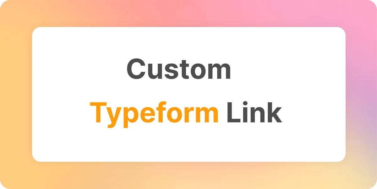 How to Customize Google Form Links